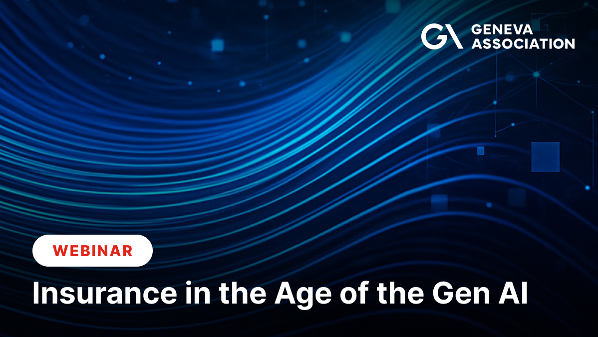 Insurance in the Age of Gen AI | Webinar | The Geneva Association