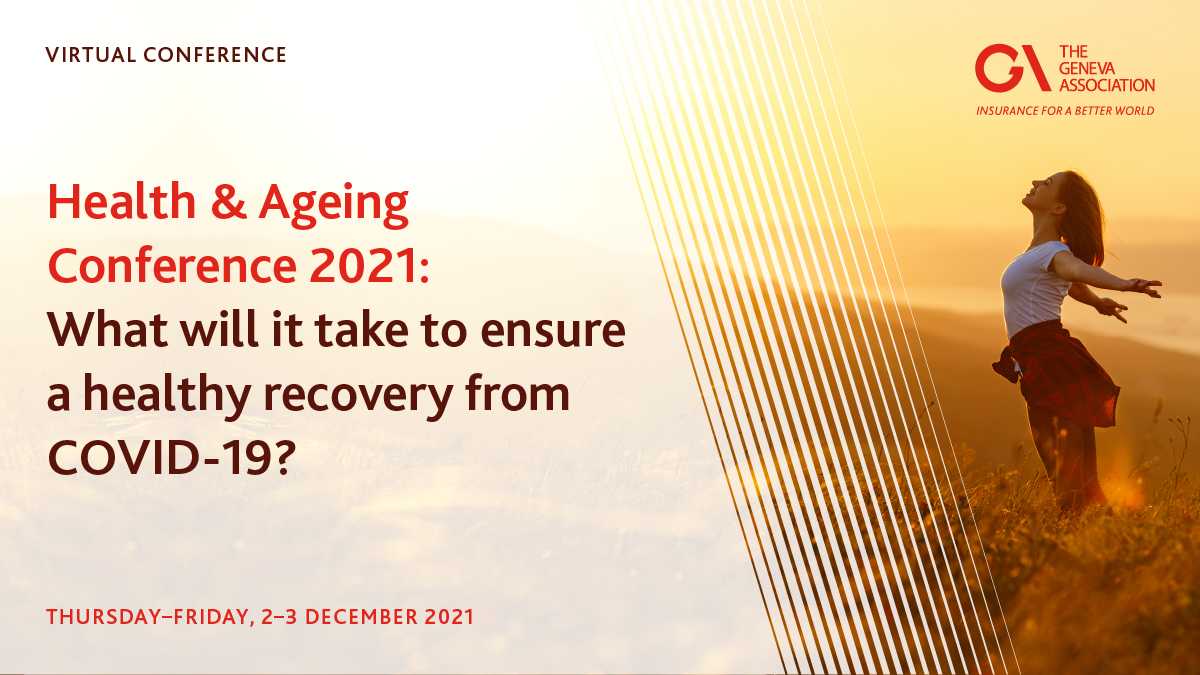 Health & Ageing Conference 2021 | The Geneva Association